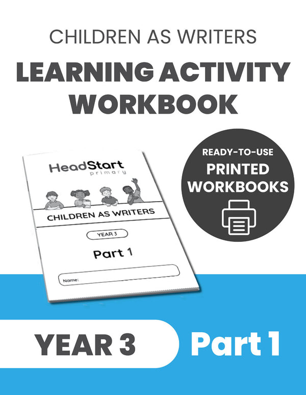 Year 3 Children as Writers Learning Activity Workbook: PART 1 ...